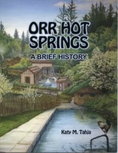 Orr Hot Springs: A Brief History
